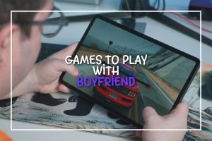 25 Exciting Games To Play With Your Girlfriend For Quality Time - The ...