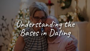 What Are The Bases In Dating: Relationship Intimacy Levels - The Bad ...