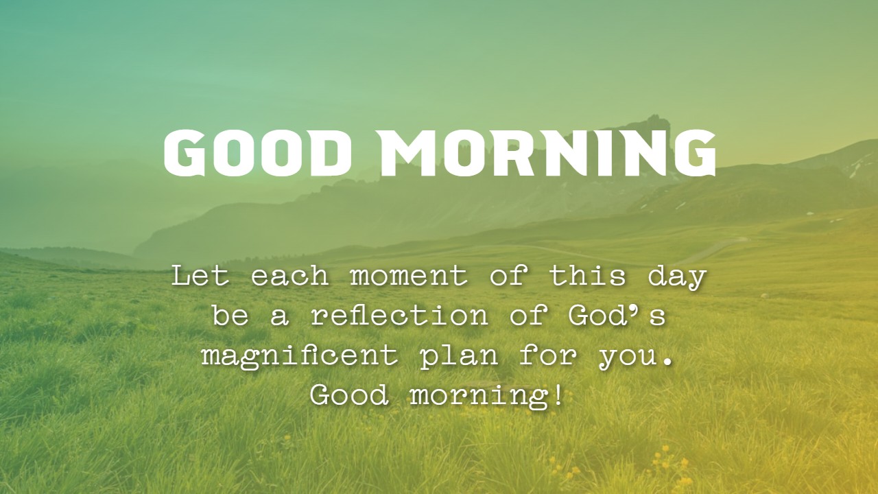 80+ Spiritual Good Morning Messages To Start Your Day - The Bad-Ass Dad Pod
