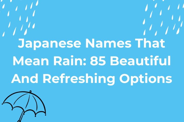 Japanese Names That Mean Rain: 60 Beautiful And Refreshing Options - The Bad-Ass Dad Pod