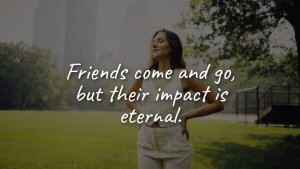 111 Inspiring People Come And Go Quotes For Life's Journey - The Bad ...