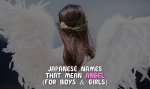 120+ Heavenly Japanese Names That Mean Angel (For Boys & Girls) - The ...
